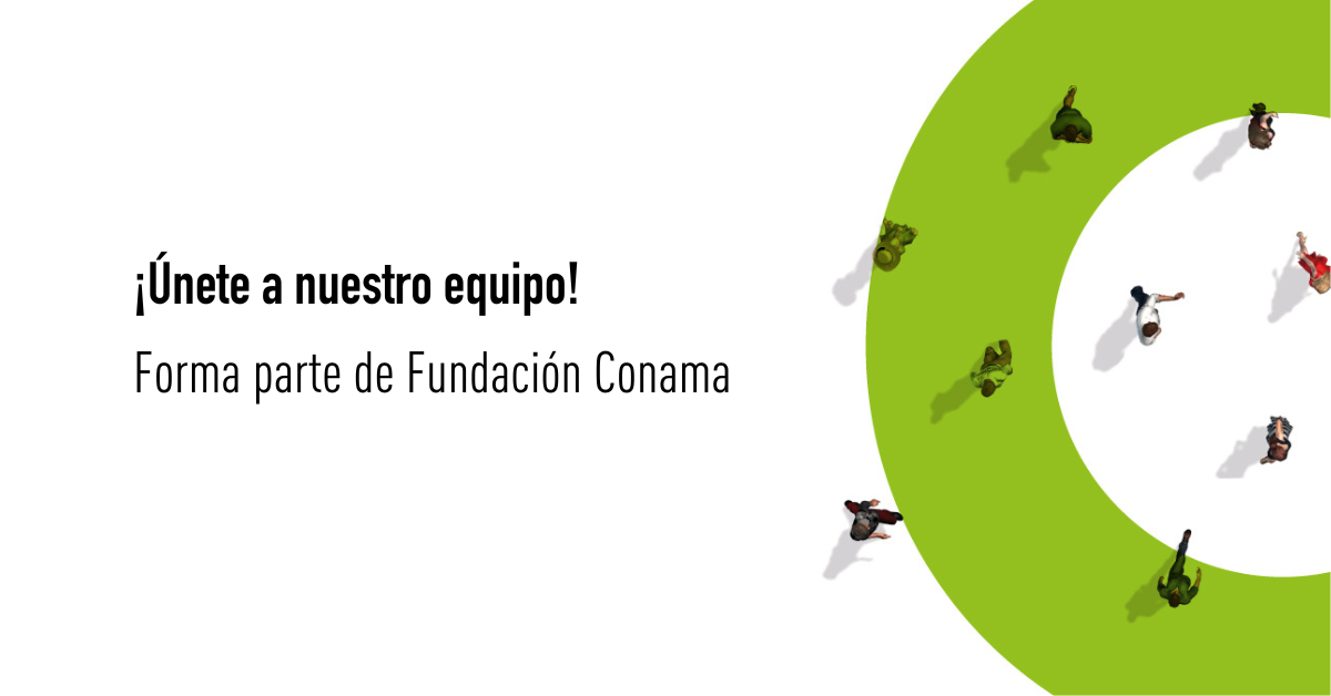 Trabaja en Fundación Conama - Fundación Conama